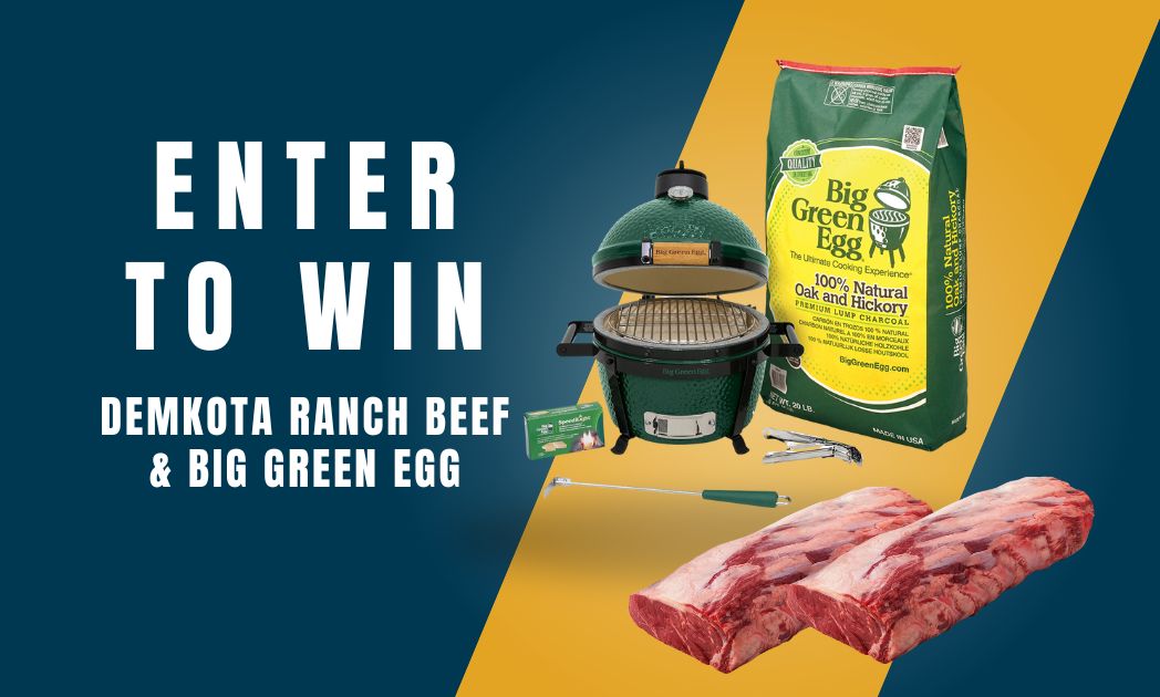 Enter to Win | Big Green Egg & DemKota Ranch Beef - DemKota
